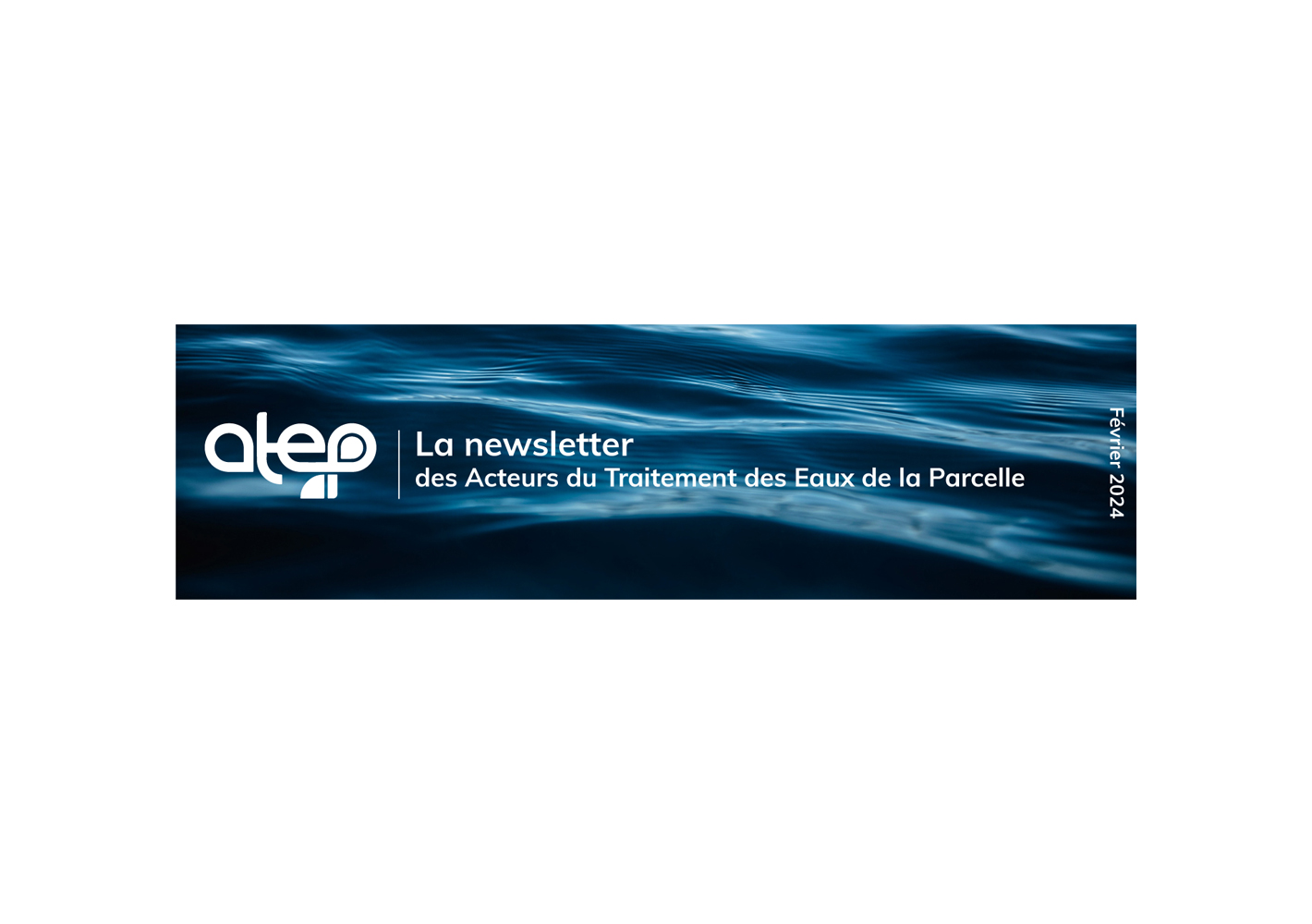 Newsletter ATEP N°12 – Février 2024 – ATEP. Acteurs du Traitement des ...